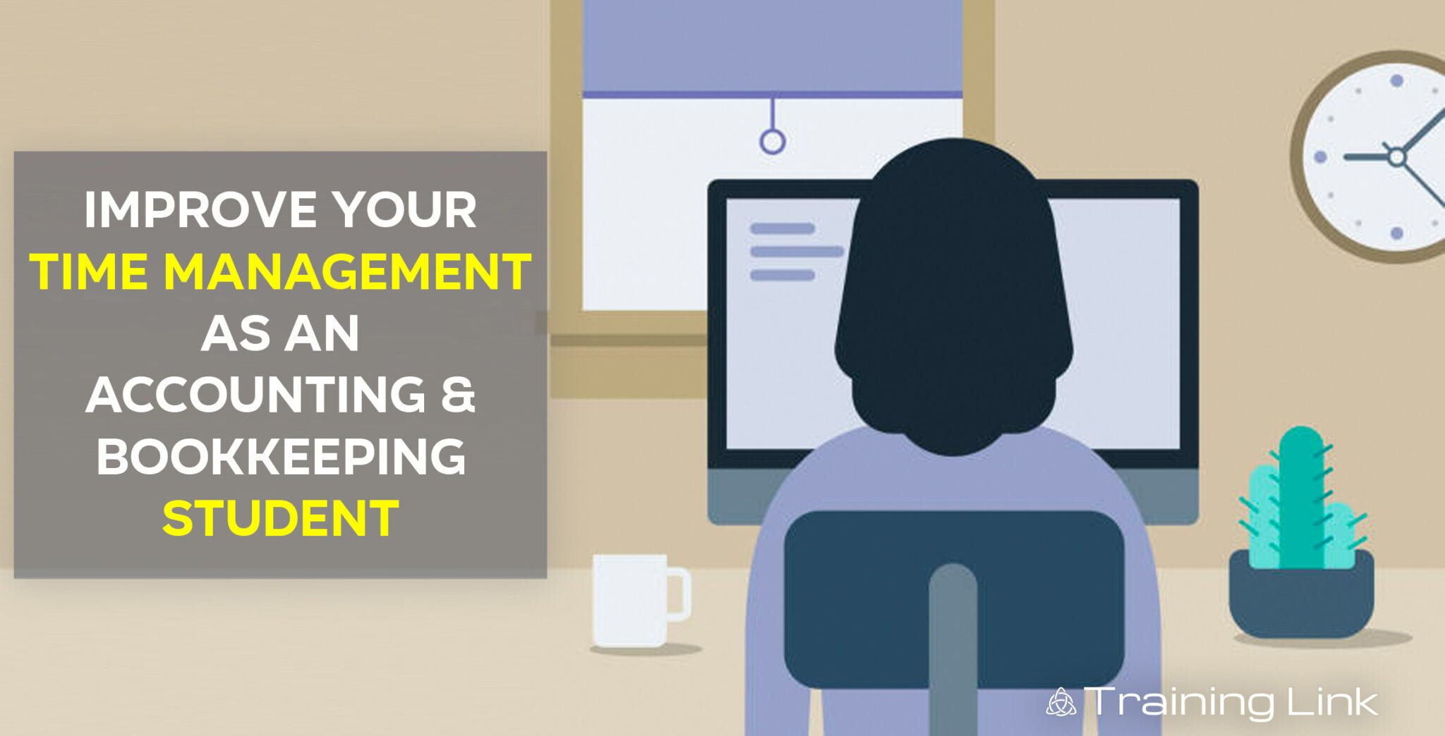 Improve your Time Management as an Accounting & Bookkeeping Student ...