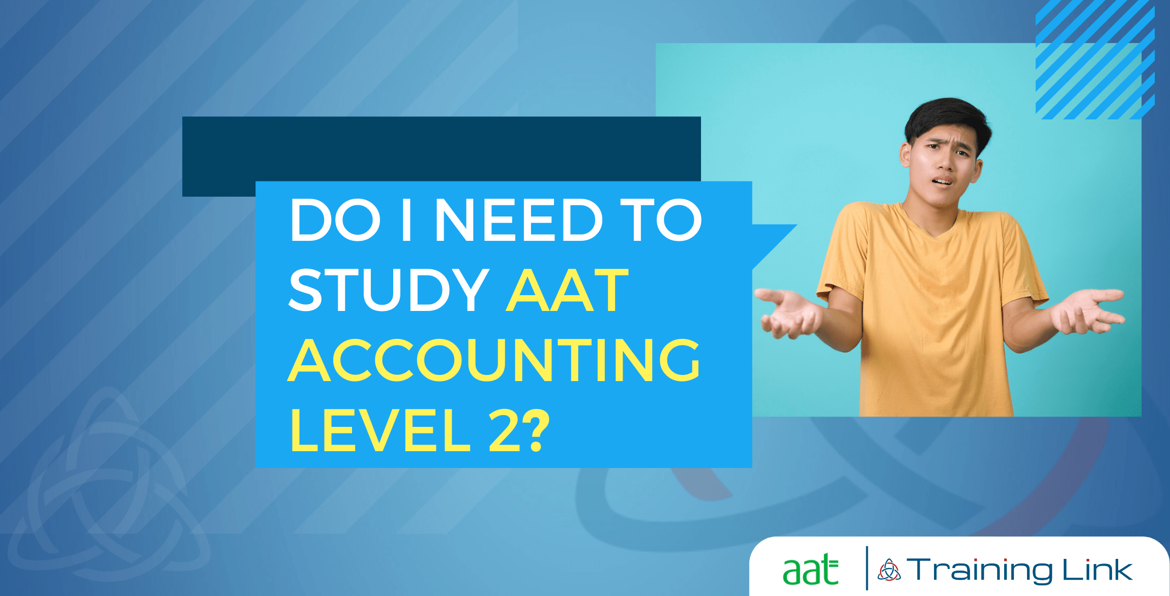 Do I Need To Study AAT Accounting Level 2 Training Link