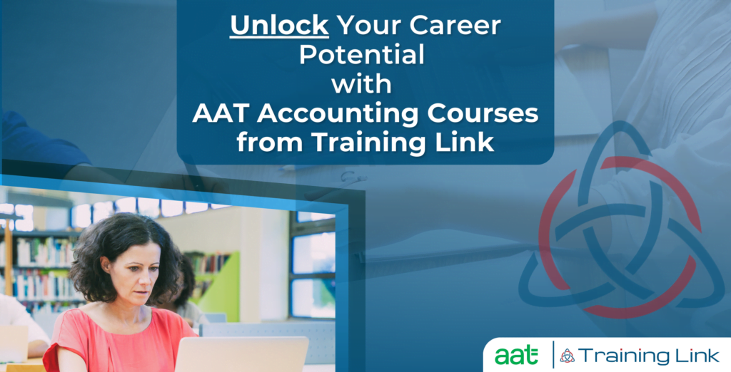 Unlock Your Career Potential with AAT Accounting Courses from Training ...