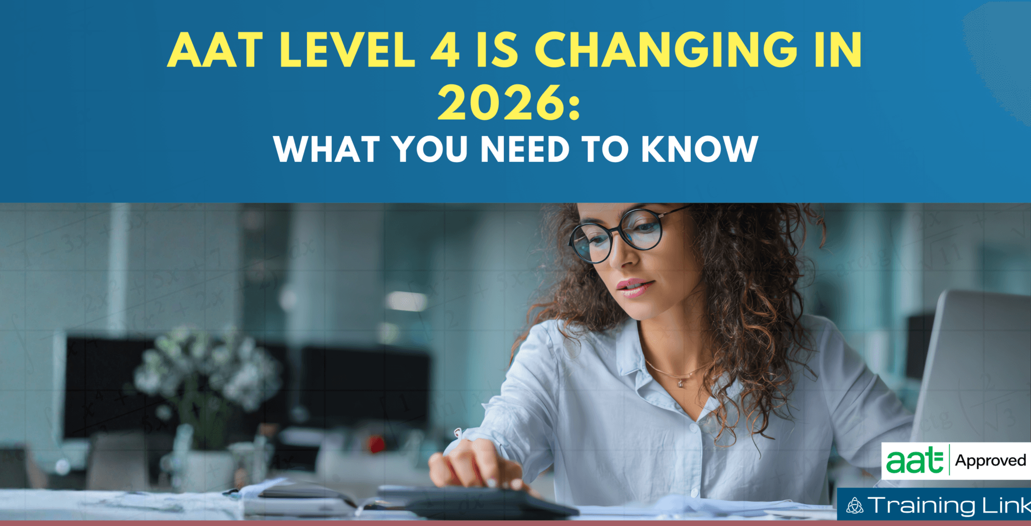 AAT Level 4 Is Changing in 2026: What You Need to Know | Training Link
